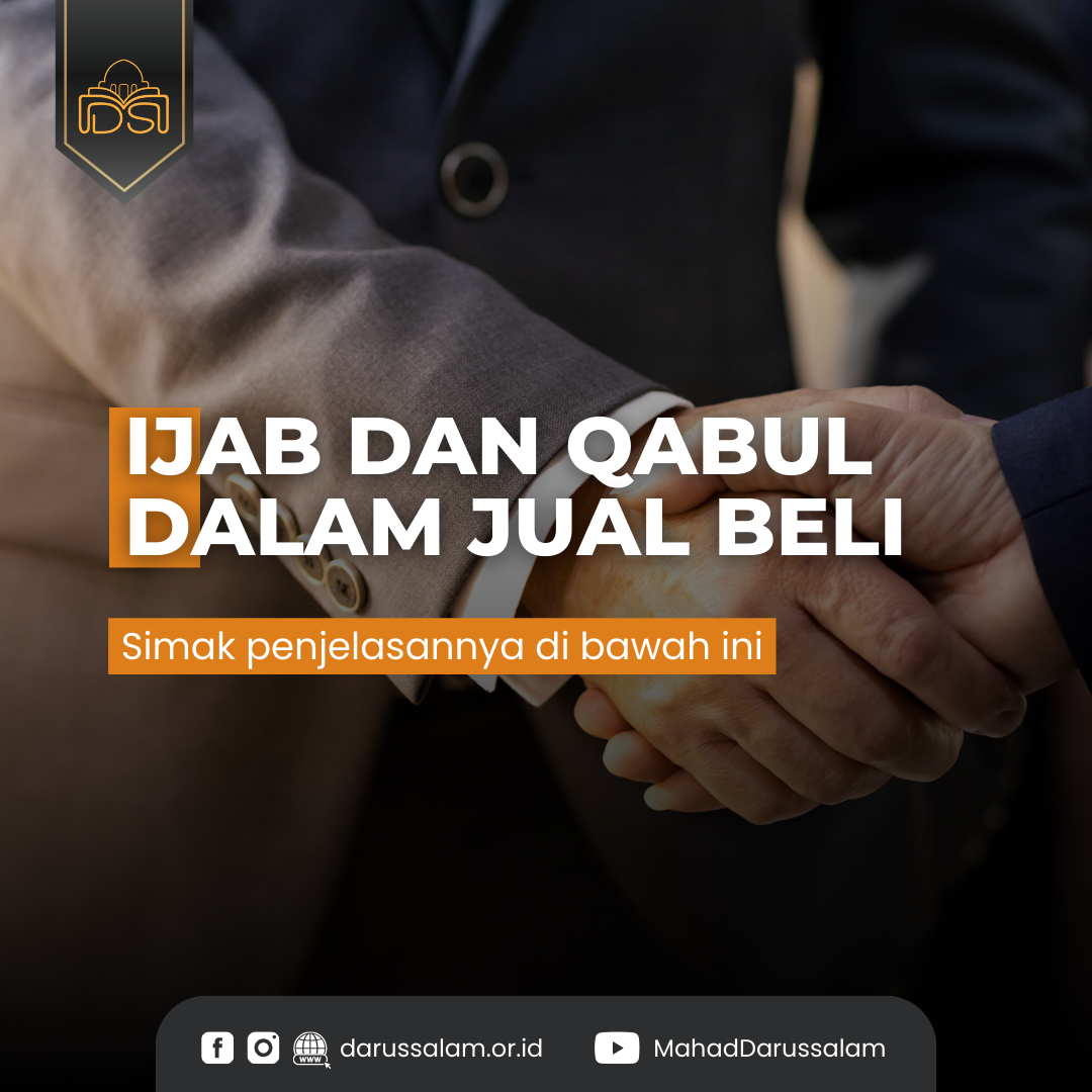 Ijab dan Qabul dalam Jual Beli - Darussalam Asy Syafii